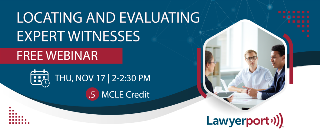 Locating and Evaluating Expert Witnesses